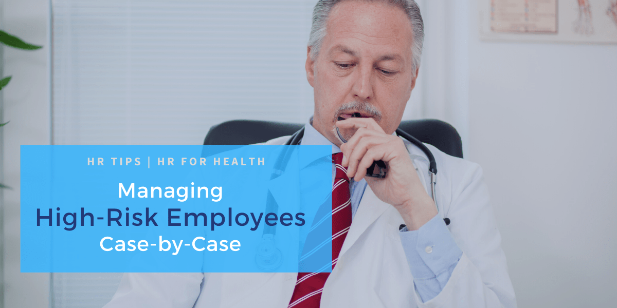 Identifying & Managing High-Risk Employees During COVID-19