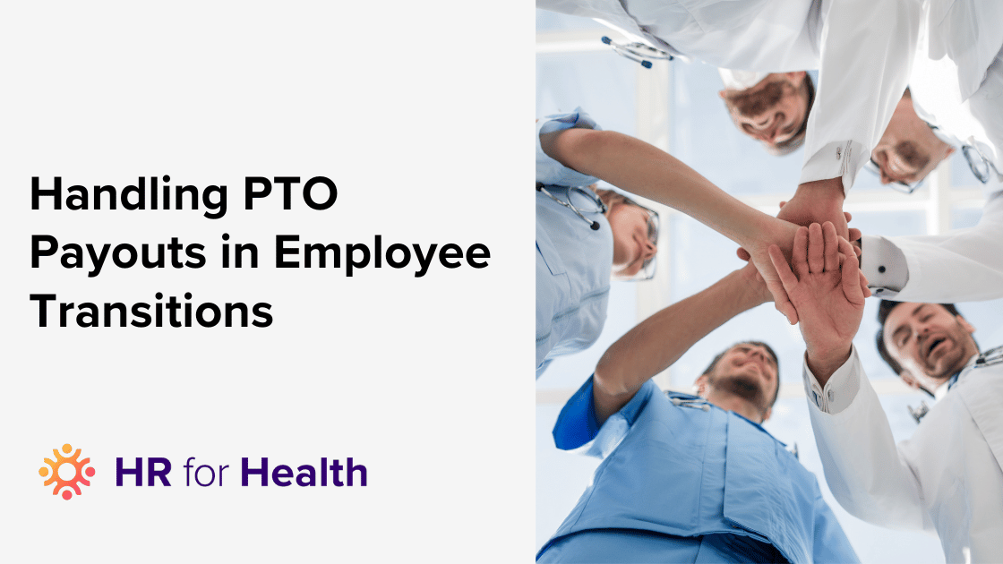 Handling PTO Payouts in Employee Transitions: Best Practices for ...