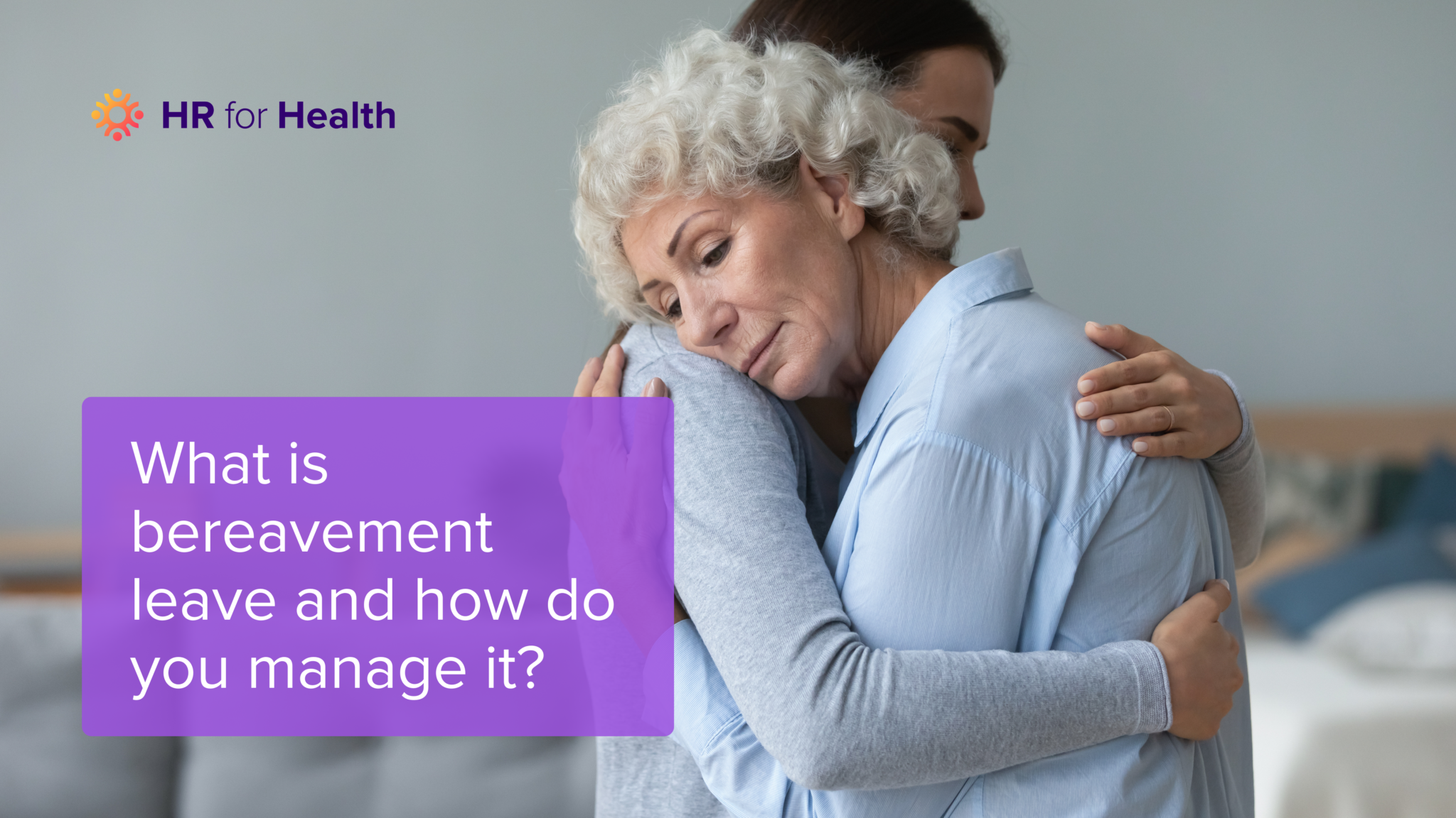 Effective Bereavement Policy for Healthcare Practices