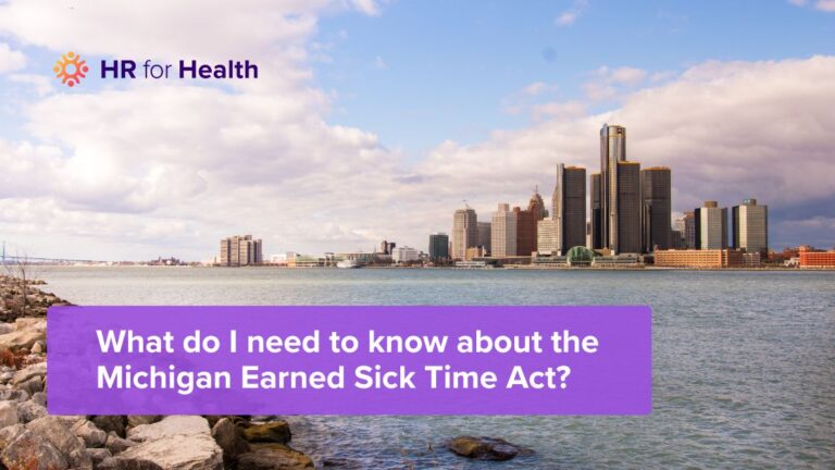 Understanding the Michigan Earned Sick Time Act | hrforhealth.com