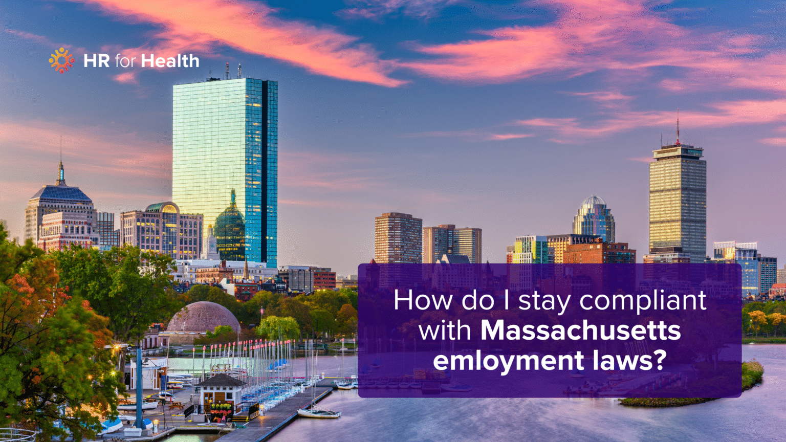 Massachusetts Employment Law Guide: for Healthcare Practices ...